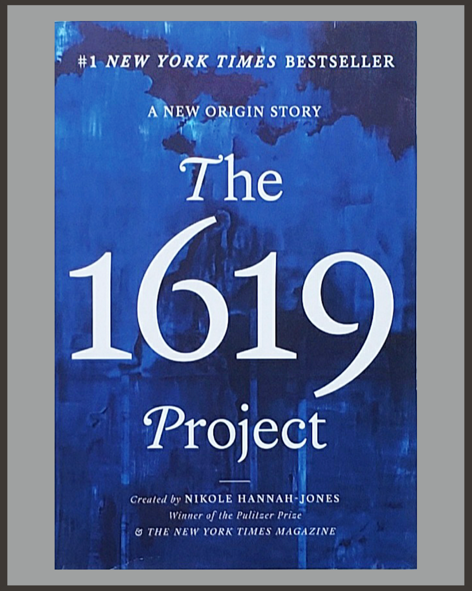 The 1619 Project-Nikole Hannah-Jones – Page Against The Machine