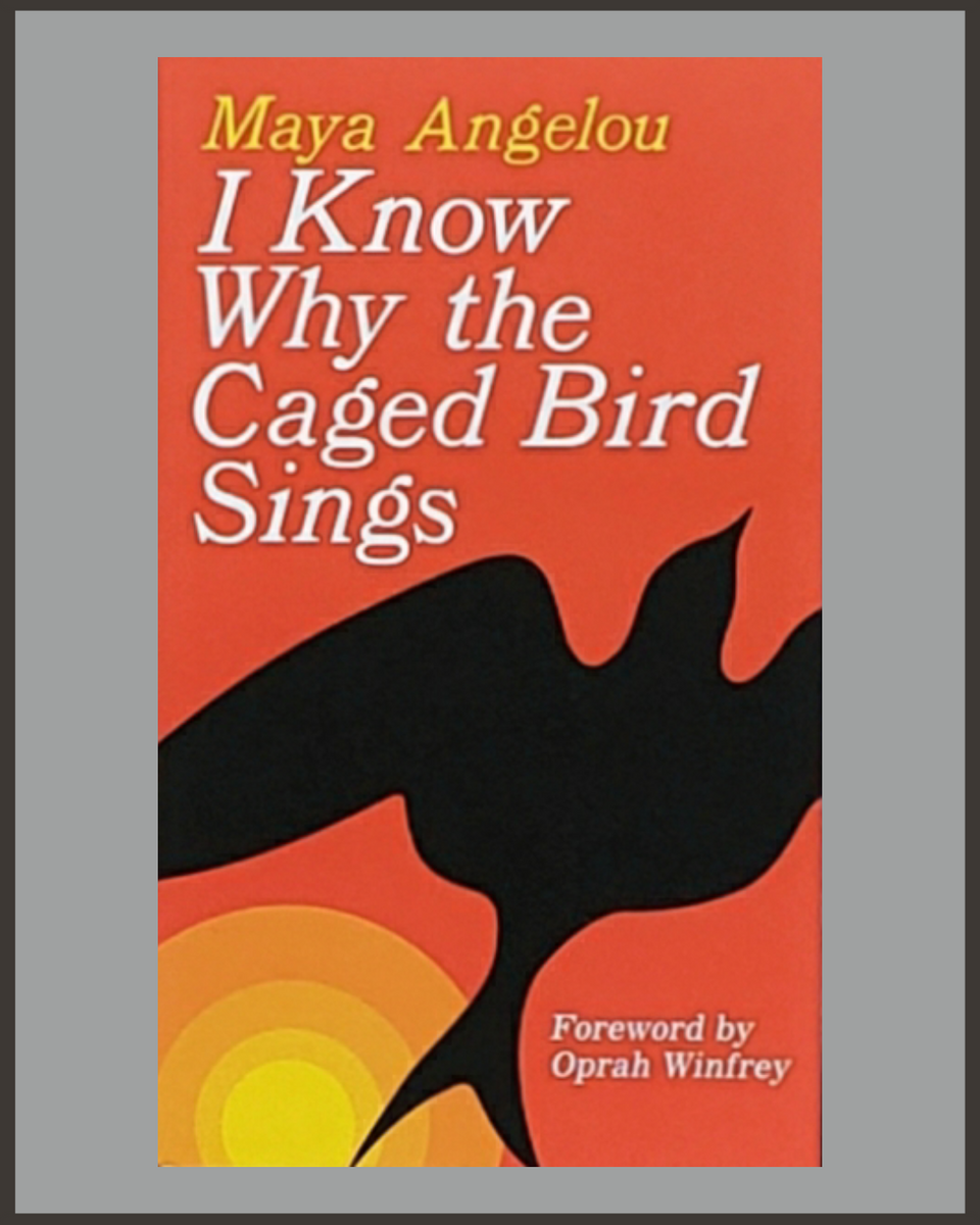 I Know Why The Caged Bird Sings-Maya Angelou – Page Against The Machine