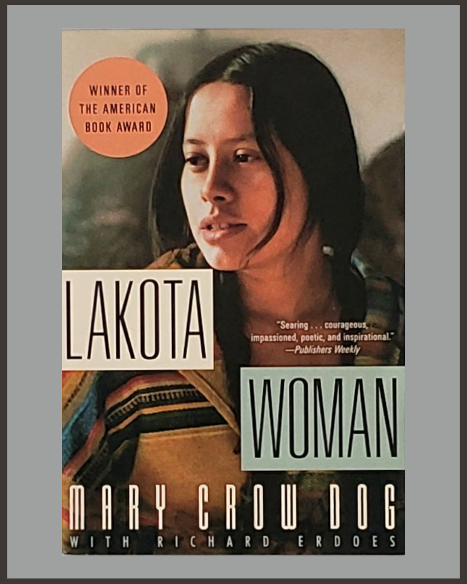 Lakota Woman-Mary Crow Dog – Page Against The Machine