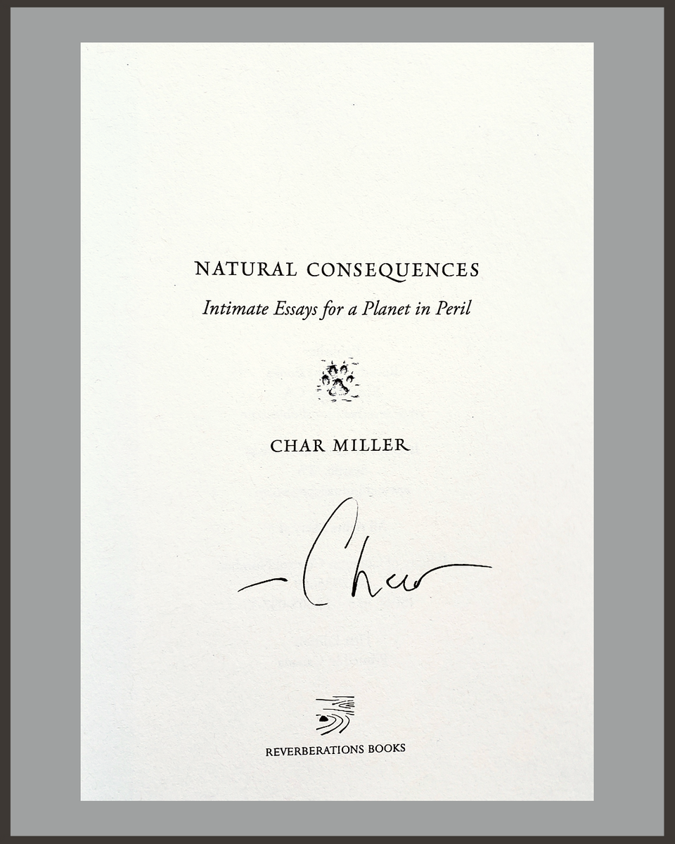 Natural Consequences-Char Miller-SIGNED – Page Against The Machine
